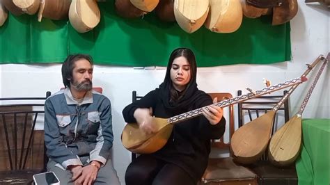 نوایی نوایی استاد جلال سلیمان احمدی و دوتار بی‌نظیر مریم اسماعیل زاده Youtube