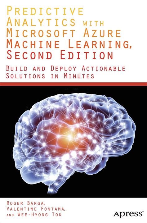 Predictive Analytics With Microsoft Azure Machine Learning 2nd Edition Ebook By Valentine