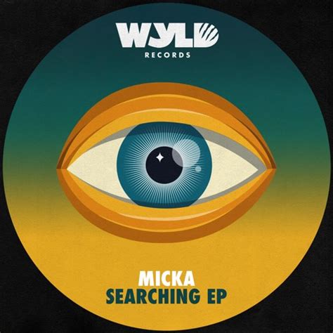 Stream Wyld Listen To Micka Searching Ep Playlist Online For Free