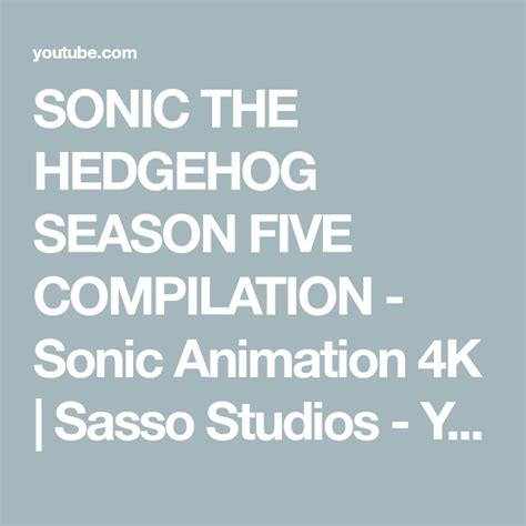 Sonic The Hedgehog Season Five Compilation Sonic Animation 4k Sasso