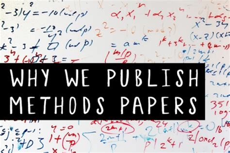 Writing Tips Why We Publish Methods Papers Zarlab