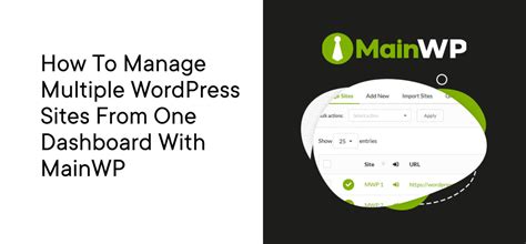 How To Manage Multiple Wordpress Sites From One Dashboard With Mainwp