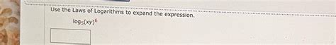 Solved Use The Laws Of Logarithms To Expand The Chegg