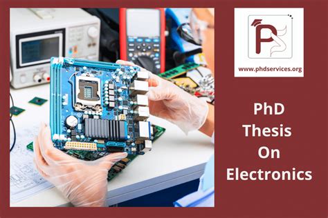 Phd Thesis On Electronics Paper Writing Publishing Thesis
