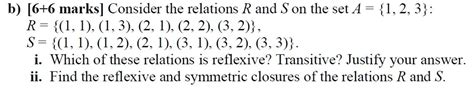 solved b [6 6 marks] consider the relations r and s on the