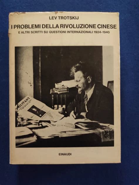 I Problemi Della Rivoluzione Cinese Lev Trotskij 1970 Einaudi Eur 17 00 Picclick It