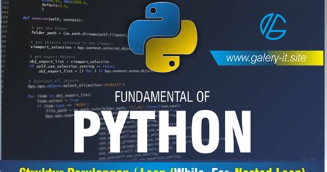 Struktur Perulangan Atau Looping Pada Pemrograman Python Belajar Python Dasar Galery IT
