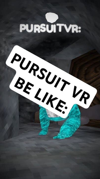 Pursuit Vr Be Like Youtube