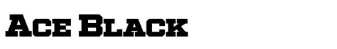 Ace Black Font Webfont And Desktop Myfonts