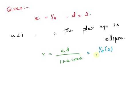 Solved Text The Conic With Focus At The Origin Directrix 8 And