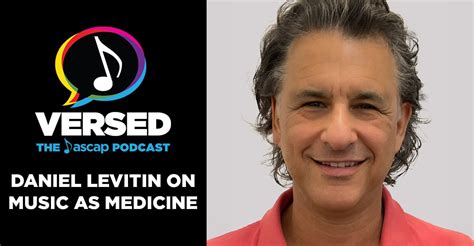 Ascap Podcast Ep 43 Daniel Levitin Music As Medicine Wellness