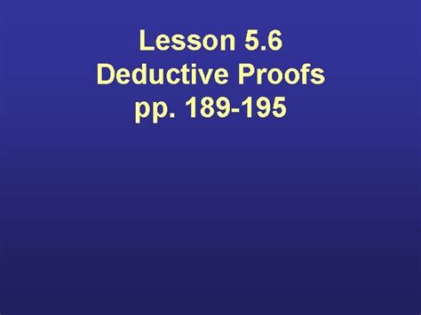 Lesson 5 6 Deductive Proofs Pp 189 195