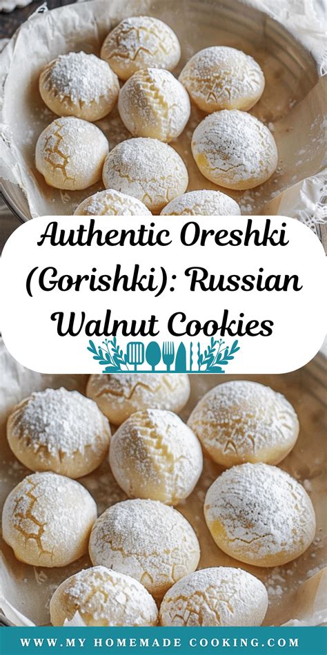 Walnut Cookies Oreshkigorishki A Traditional Russian Delight My