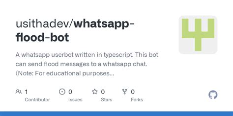Github Usithadevwhatsapp Flood Bot A Whatsapp Userbot Written In Typescript This Bot Can