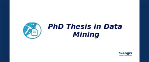 Phd Thesis Samples In Data Mining 2025 S Logix