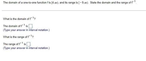solved the domain of a one to one function f is [4 ∞ and