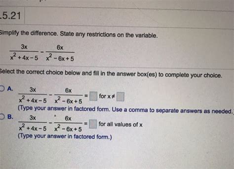 solved 5 21 simplify the difference state any restrictions