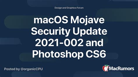 Macos Mojave Security Update 2021 002 And Photoshop Cs6 Crashes Macrumors Forums