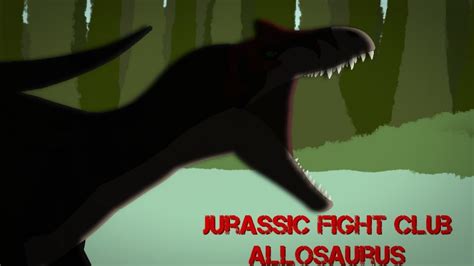 Jurassic Fight Club Allosaurus Jurassic Fight Club A Retrospective