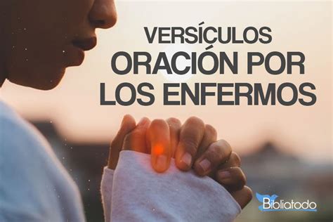 19 VersÍculos OraciÓn Por Los Enfermos