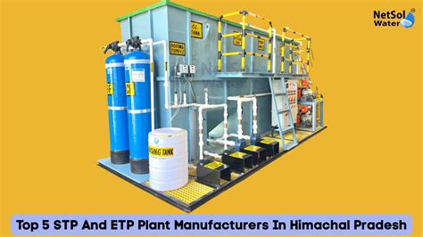 Top 5 Stp And Etp Plant Manufacturers In Himachal Pradesh