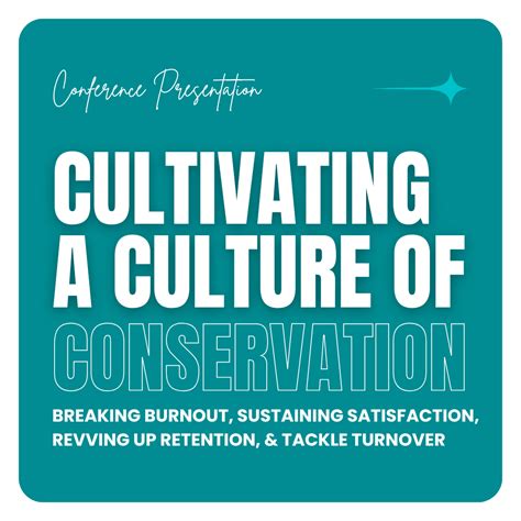 Cultivating A Culture Of Conservation