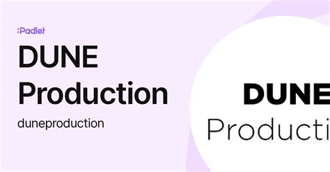 Dune Production Duneproduction Profile Padlet