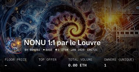 Nonu 1 1 Par Le Louvre Collection Opensea