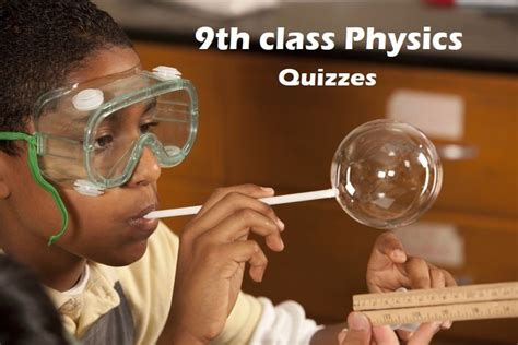 Physics 9th Class Online Test Quiz Paractice 9th Class Online Quiz Test