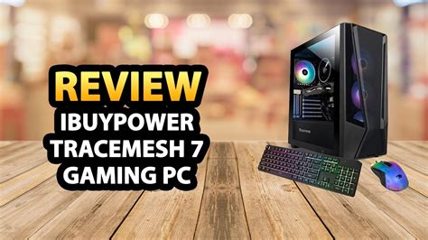 Ibuypower Tracemesh 7 Gaming Desktop Pc Review Youtube