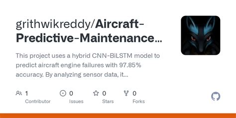 Github Grithwikreddyaircraft Predictive Maintenance Using Cnn Bilstm This Project Uses A