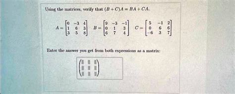 solved using the matrices verify that b ca ba ca enter the