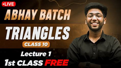 Abhay Batch Maths 1st Free Class 🔥 Triangles Class 10th Shobhit