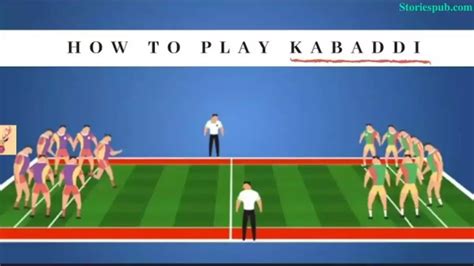 How To Play Kabaddi Tips Techniques And Strategies Game Rules Storiespub