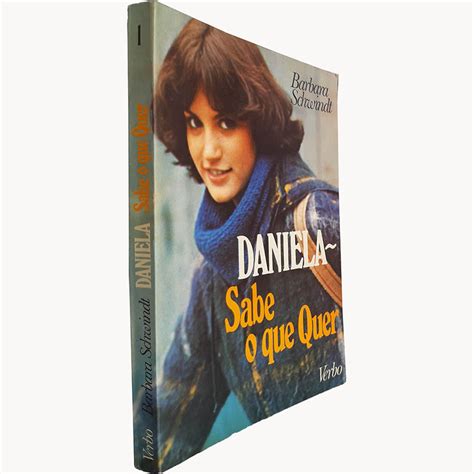 Daniela Sabe O Que Quer Volume 1 Barbara Schwindt