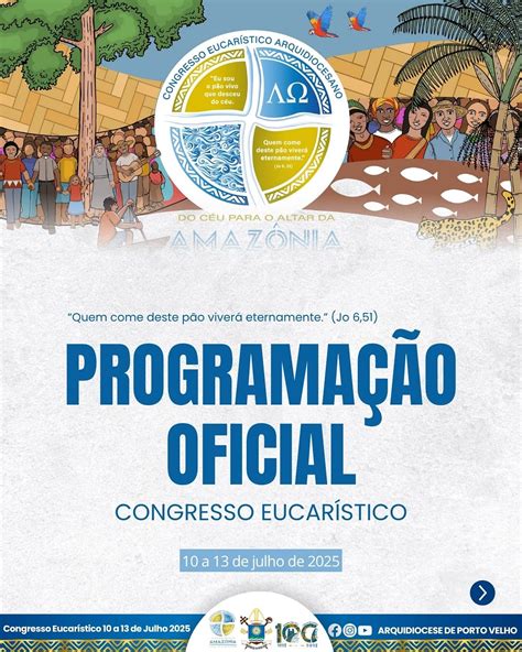 Arquidiocese De Porto Velho 💙 Confira A Programação Do Congresso Eucarístico Arquidiocesano