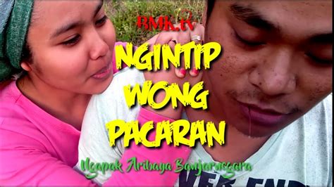 Ngintip Wong Pacaran Ngapak Banjarnegara Asli Bmktv Youtube