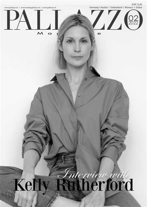 Interview With Kelly Rutherford Pallazzo Magazine