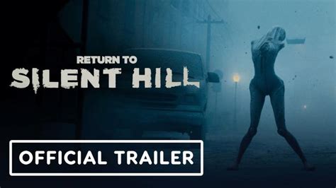 Return To Silent Hill Official Trailer 2026 Hannah Emily Anderson