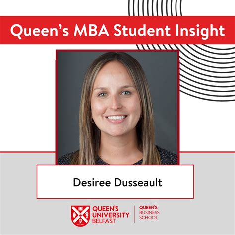 Meet Queens Mba Student Desiree Dusseault Who Chose The Mba Programme