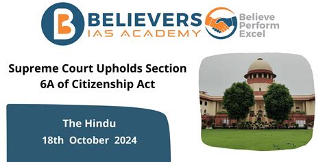 Supreme Court Upholds Section 6a Of Citizenship Act Believers Ias Academy