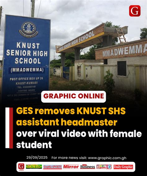Daily Ges Removes Knust Shs Assistant Headmaster Over Viral Video