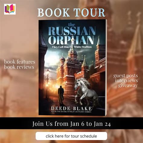 Giveaway The Russian Orphan By Deede Blake Ireadbooktours