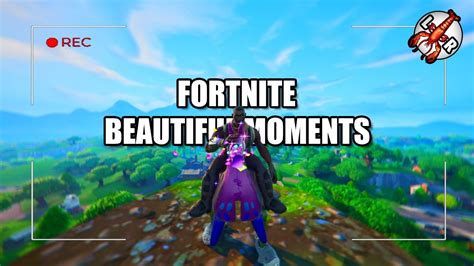 Fortnite Beautiful Moments Ft Griffmass Youtube