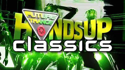 Future Trance Hands Up Classics Official Teaser Universal Music Austria Game Home Center