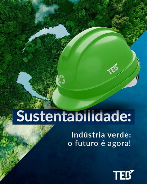 🌿💡 Sustentabilidade Em Alta Teb Manutenção E Facilities