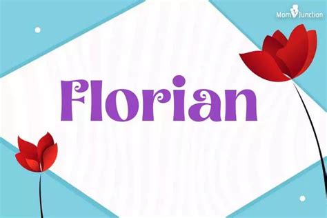Explore Florian Name Meaning And History A Comprehensive Guide