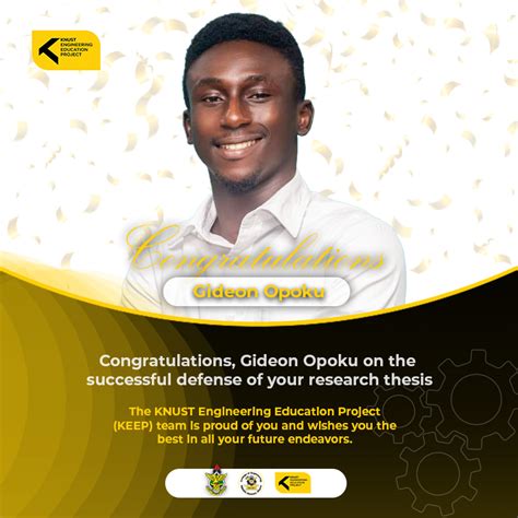 Congratulations Gideon Opoku Keep Scholar Keep Knust Engineering