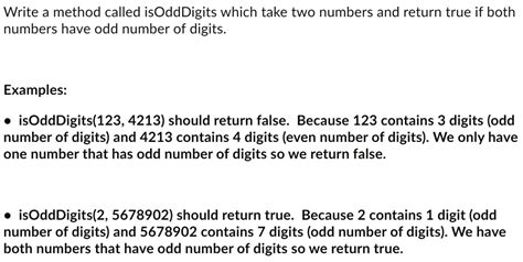 solved write a method called isodddigits which take two numbers and