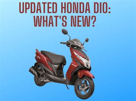 Whats New On The Updated Obd 2 Compliant Honda Dio Scooter Zigwheels
